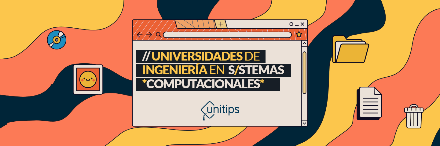 Universidades de Ingeniería en Sistemas Computacionales